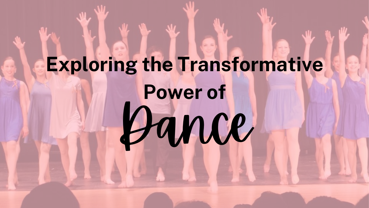Exploring the Transformative Power of Dance | Pembroke School of Performing Arts