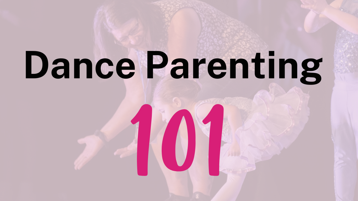 Dance Parenting 101 | Pembroke School of Performing Arts